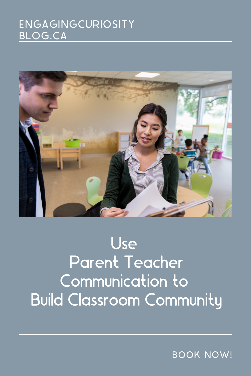 How To Be Using Parent-Teacher Communication To Build Classroom ...
